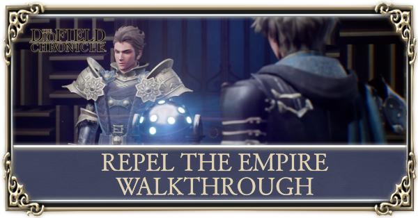 Repel the Empire Walkthrough | DioField Chronicle｜Game8