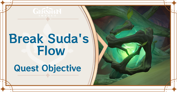 How to Break Suda's Flow at Three Locations | Genshin Impact｜Game8