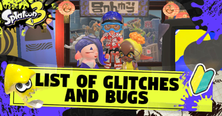 List of Glitches and Bugs | Splatoon 3｜Game8