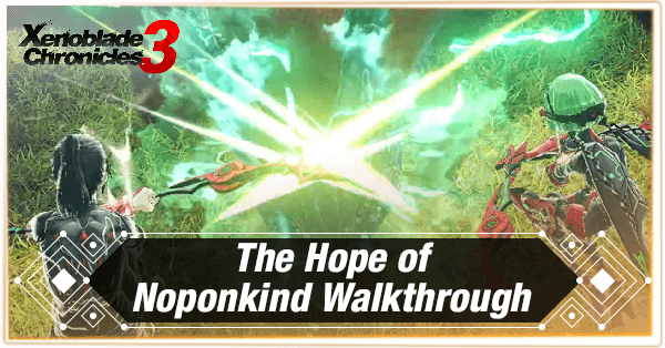 Ino's Ascension Quest: The Hope of Noponkind Walkthrough | Xenoblade ...