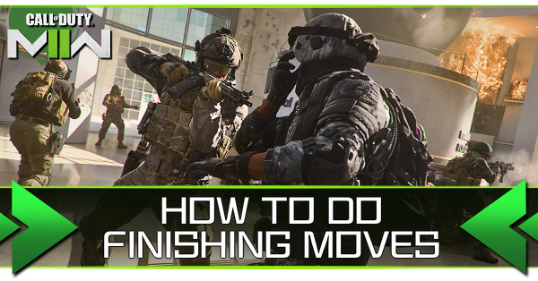 How to Do Finishing Moves | Modern Warfare 2 (MW2)｜Game8