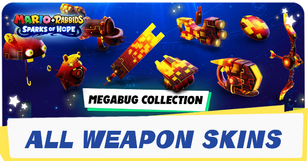 List of All Weapon Skins and How to Get | Mario + Rabbids Sparks of ...