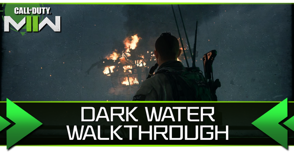 Dark Water Mission Walkthrough Modern Warfare 2 Mw2 ｜game8