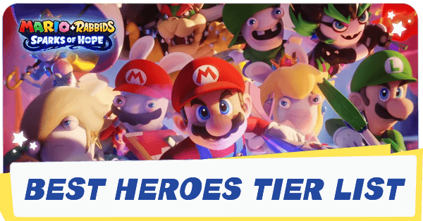 Best Heroes Tier List: All Playable Characters Ranked | Mario + Rabbids ...