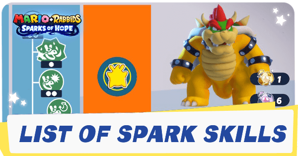 List of All Spark Skills | How to Unlock Spark Skills | Mario + Rabbids ...