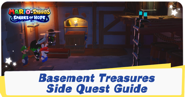 Basement Treasures Quest Guide and Walkthrough | Mario + Rabbids Sparks ...