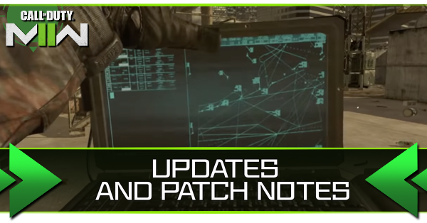 Updates and Patch Notes | Modern Warfare 2 (MW2)｜Game8