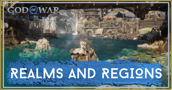 Maps of All Realms and Regions | God of War Ragnarok｜Game8