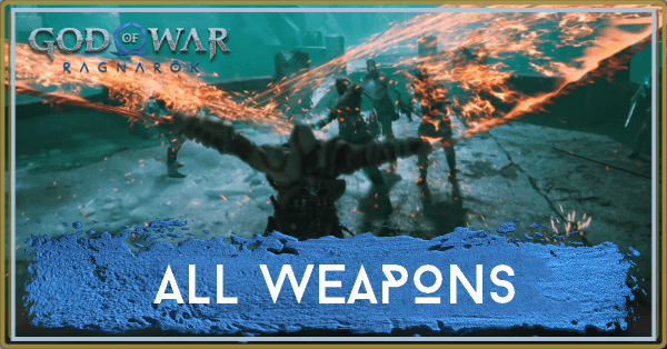 List of All Weapons | God of War Ragnarok (GoW Ragnarok)｜Game8
