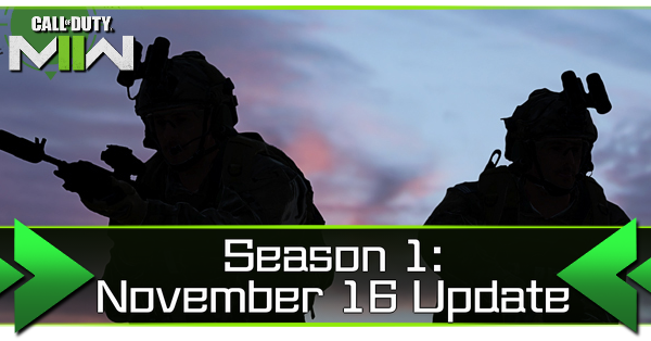 Season 1 Update Patch Notes (November 16) | Modern Warfare 2 (MW2) and ...
