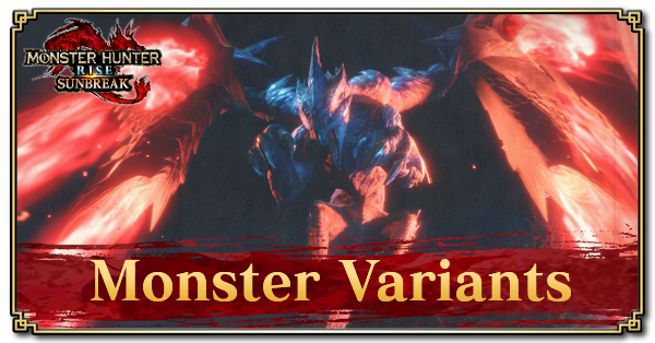 Sunbreak Monster Variants | Monster Hunter Rise: Sunbreak｜Game8
