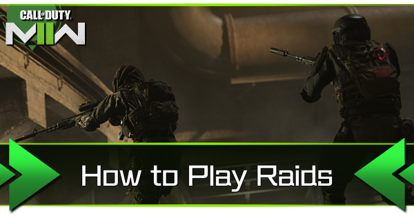 Raids Guide: How to Unlock and Play Raids | Modern Warfare 2 (MW2)｜Game8