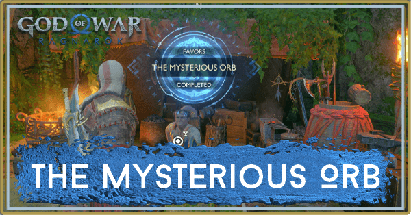 The Mysterious Orb Quest Guide | God of War Ragnarok (GoW Ragnarok)｜Game8