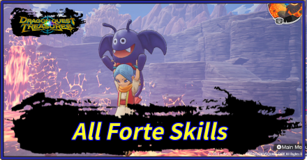 All Forte Skills and How to Use Them | Dragon Quest Treasures｜Game8