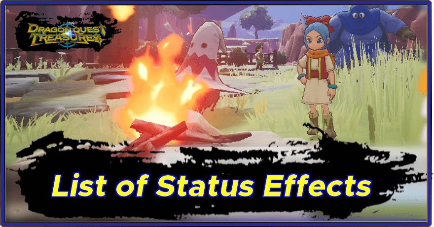 List of Status Effects | Dragon Quest Treasures｜Game8