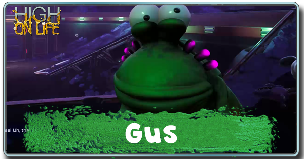 Gus Weapon Guide: Upgrades, Mods, and Abilities | High on Life｜Game8