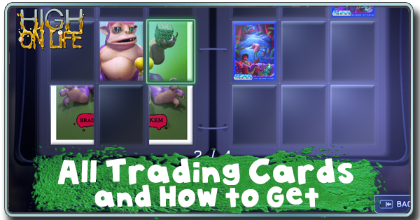 Complete List of All Trading Card Locations and How to Get | High on ...