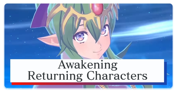 Awakening Returning Characters | Fire Emblem Engage (FE Engage)｜Game8