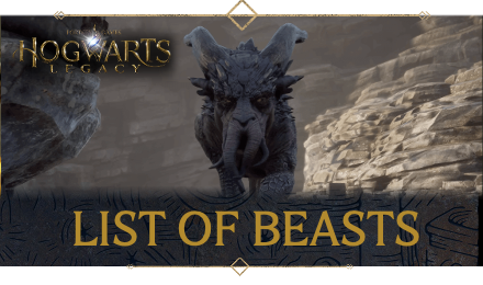 All Beast Locations | List of All Beasts | Hogwarts Legacy｜Game8