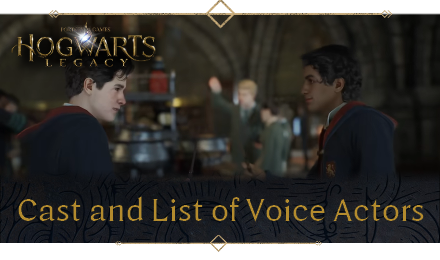 Cast and List of Voice Actors | Hogwarts Legacy｜Game8