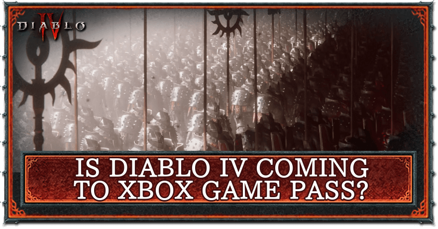 Is Diablo 4 Coming to Xbox Game Pass? | Diablo 4 (D4)｜Game8