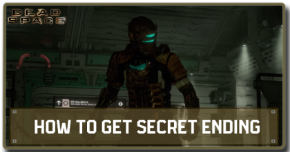 How to Get the Secret Ending (Alternate Ending) | Dead Space Remake ...