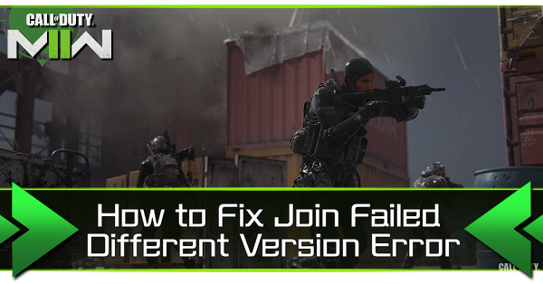 How to Fix Join Failed Different Version Error | Modern Warfare 2 (MW2)｜Game8