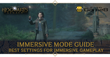 Immersion Mode Guide: Best Settings for Immersive Gameplay | Hogwarts Legacy｜Game8