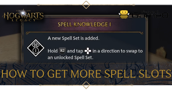 How to Get More Spell Slots | Hogwarts Legacy｜Game8