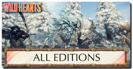 Editions Guide: List of All Editions | Wild Hearts｜Game8