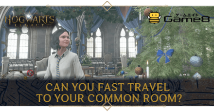 Can You Fast Travel to Your Common Room? | Hogwarts Legacy｜Game8