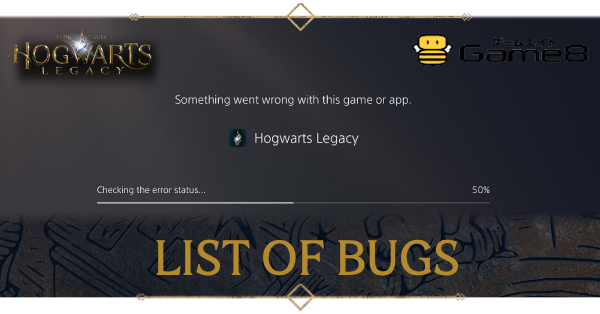 List of All Bugs and Glitches and How to Fix Them | Hogwarts Legacy｜Game8