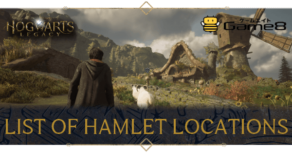 List of Hamlet Locations | Hogwarts Legacy｜Game8