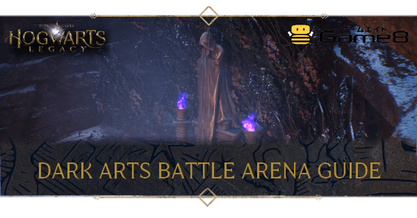 Dark Arts Battle Arena Location and How to Unlock | Hogwarts Legacy｜Game8
