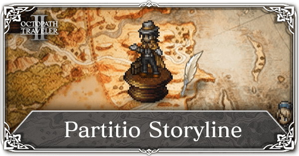 Partitio's Storyline and Scent of Commerce Quests | Octopath Traveler 2 ...