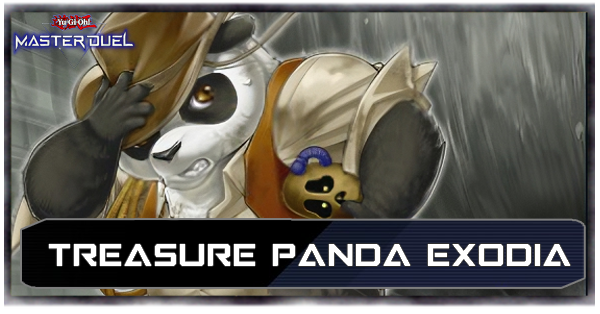 Treasure Panda Exodia Deck List & Card Guide | Yu-Gi-Oh! Master Duel｜Game8