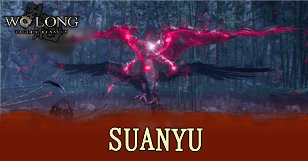 How to Beat Suanyu: Boss Fight Strategy Guide | Wo Long: Fallen Dynasty｜Game8