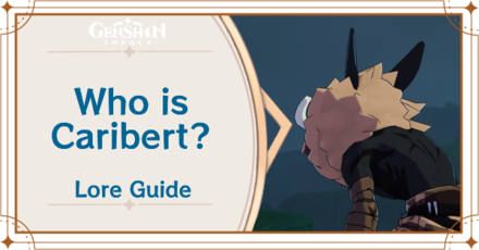 Caribert Story and Lore | Genshin Impact｜Game8