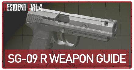 SG-09 R Location, Weapons Stats, and Upgrades | Resident Evil 4 Remake (RE4)｜Game8