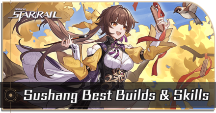 Sushang Best Builds and Teams | Honkai: Star Rail｜Game8