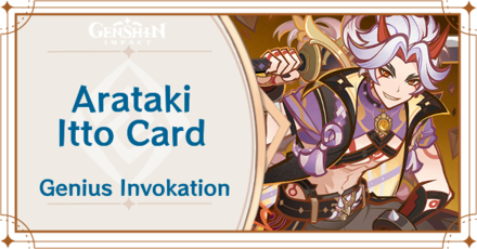 Arataki Itto Card Skills and How to Get | Genshin Impact｜Game8