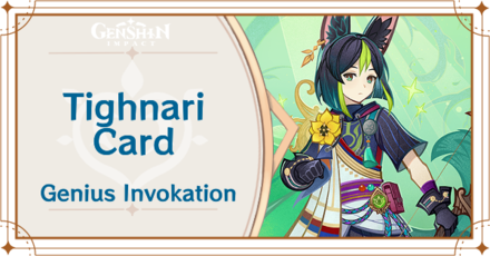 Tighnari Card Skills and How to Get | Genshin Impact｜Game8