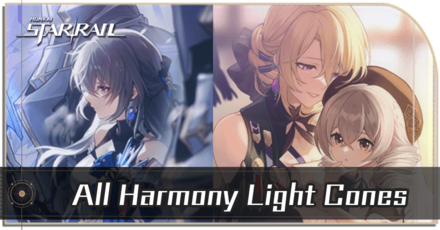 All The Harmony Light Cones | Honkai: Star Rail｜Game8