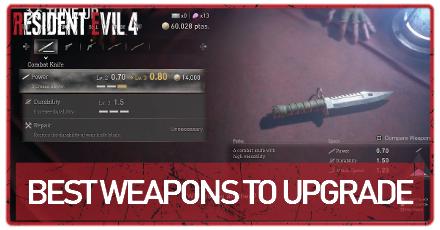Best Weapons to Upgrade: What to Upgrade First | Resident Evil 4 Remake (RE4)｜Game8