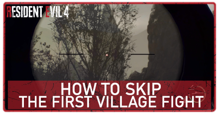 How to Skip the First Village Fight | Resident Evil 4 Remake (RE4)｜Game8