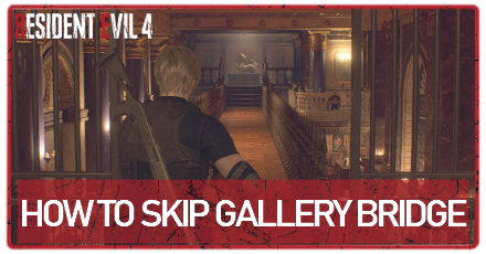 How to Skip Gallery Bridge | Resident Evil 4 Remake (RE4)｜Game8