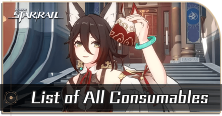 List of Consumables | Honkai: Star Rail｜Game8