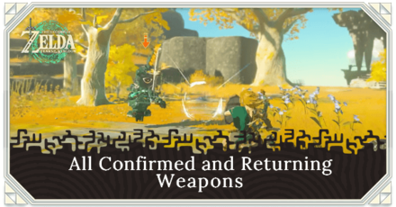 List of All Weapons | Zelda: Tears of the Kingdom｜Game8