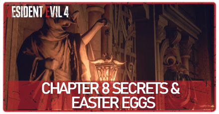 All Chapter 8 Secrets and Easter Eggs | Resident Evil 4 Remake (RE4)｜Game8