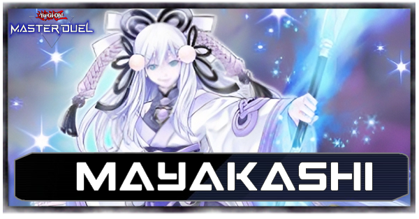 Mayakashi Deck List & Card Guide | Yu-Gi-Oh! Master Duel｜Game8